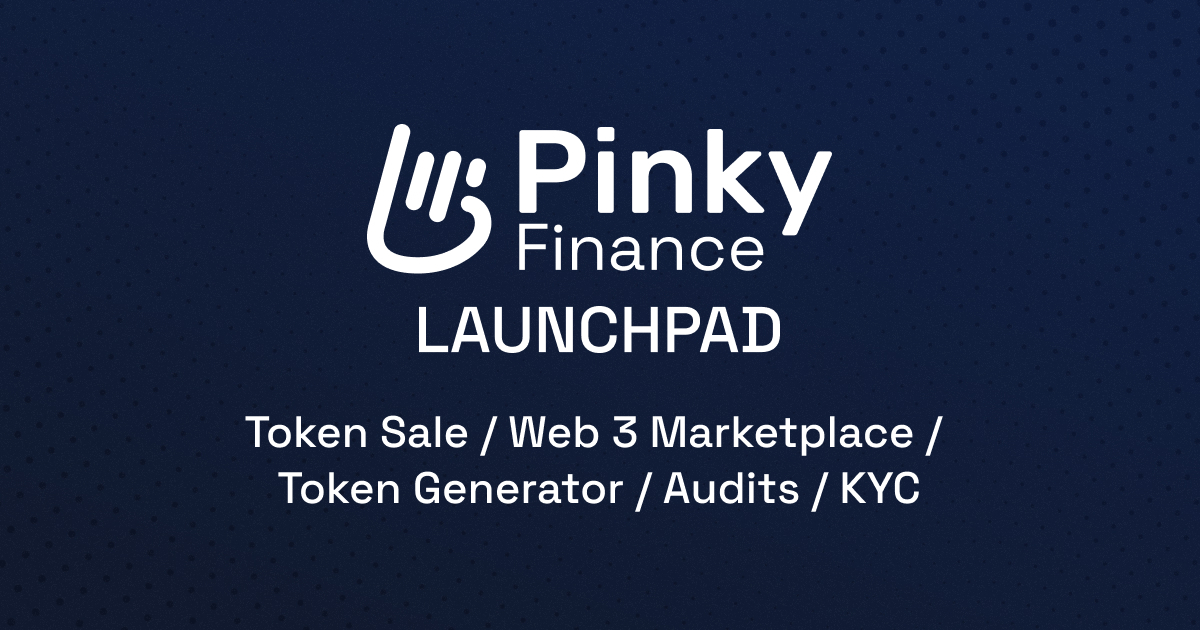 Launchpad List | Pinky Finance